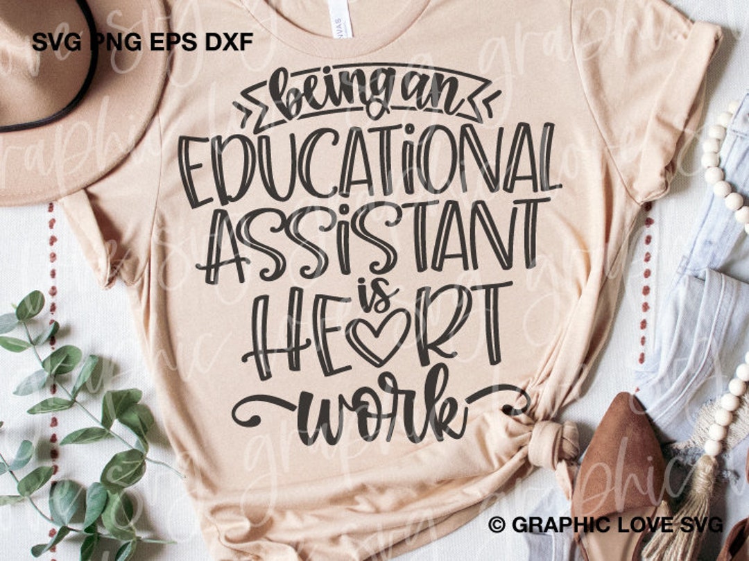 Educational Assistant Svg Png, Ea Appreciation Gift, Being an ...