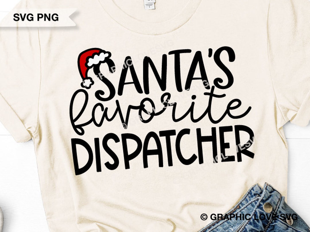 Dispatcher Svg Png Christmas 911 Dispatcher, Santa's Favorite ...