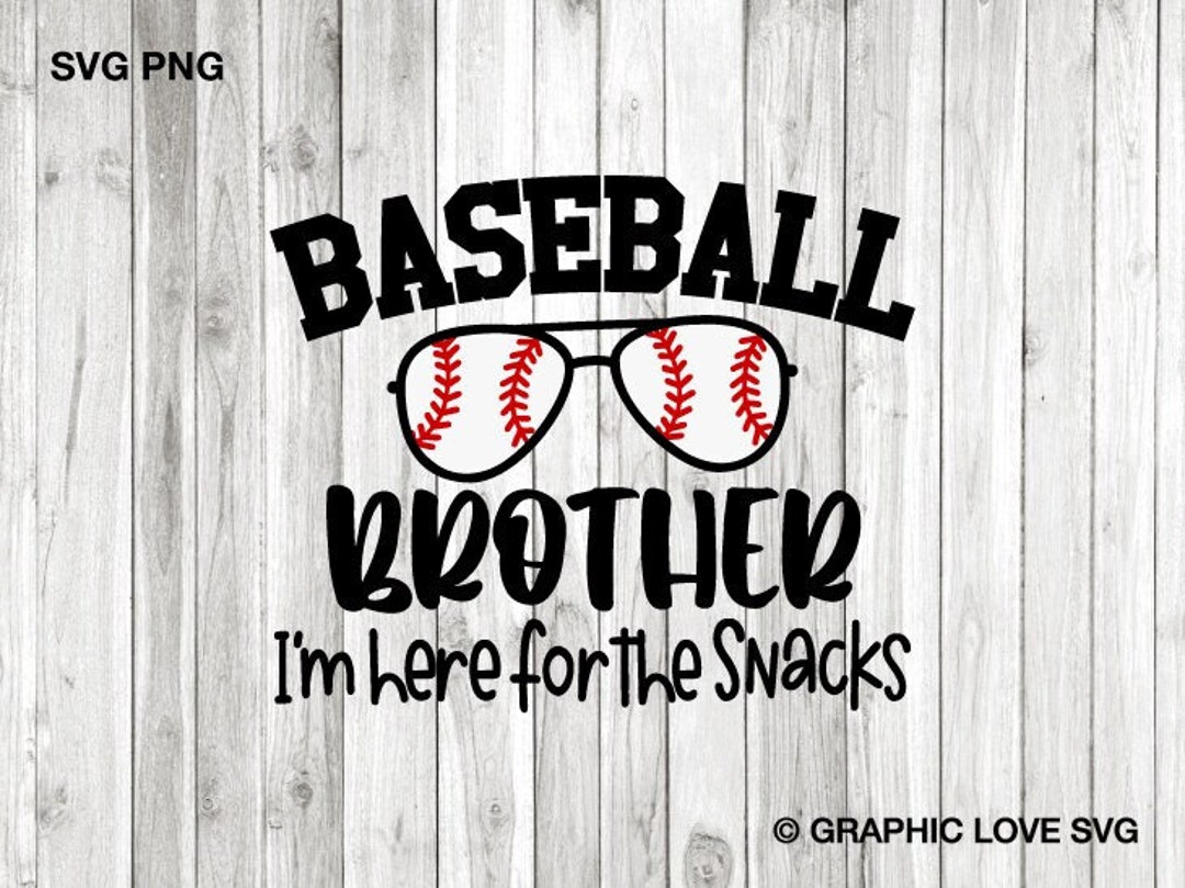 Baseball Brother Svg Png, Sunnies Baseball Brother Just Here for the ...
