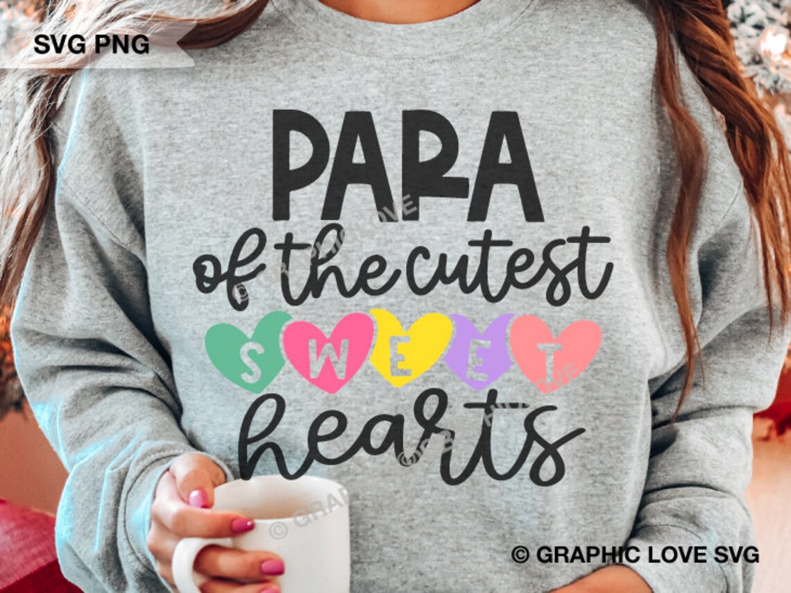 Para Valentine Svg Png, Para of the Cutest Sweet Hearts Svg ...