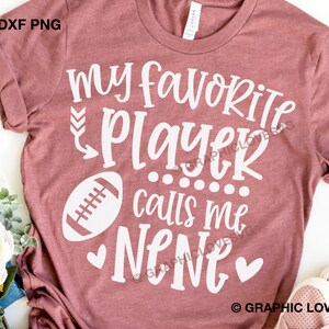 Football Nene Svg, Cute Gift for Nene Svg, My Favorite Player Calls Me ...