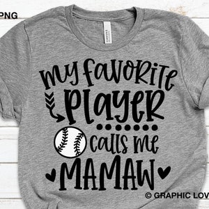 Baseball Mamaw Svg, My Favorite Player Calls Me Mamaw Svg, Baseball ...