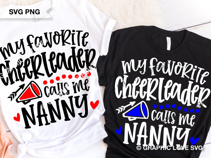 Cheerleader Nanny Svg Png, My Favorite Cheerleader Calls Me Nanny Svg ...