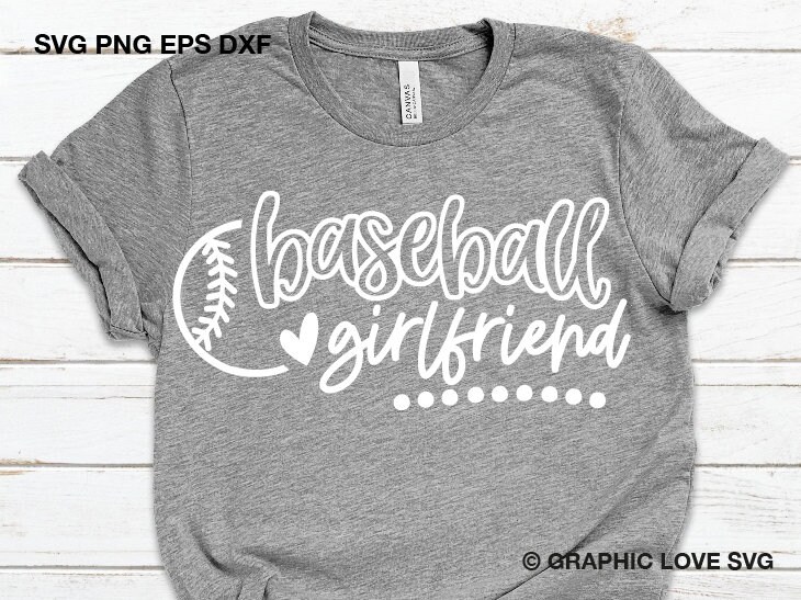 Baseball Girlfriend Svg Cute Baseball Girlfriend Shirt Svg | Etsy