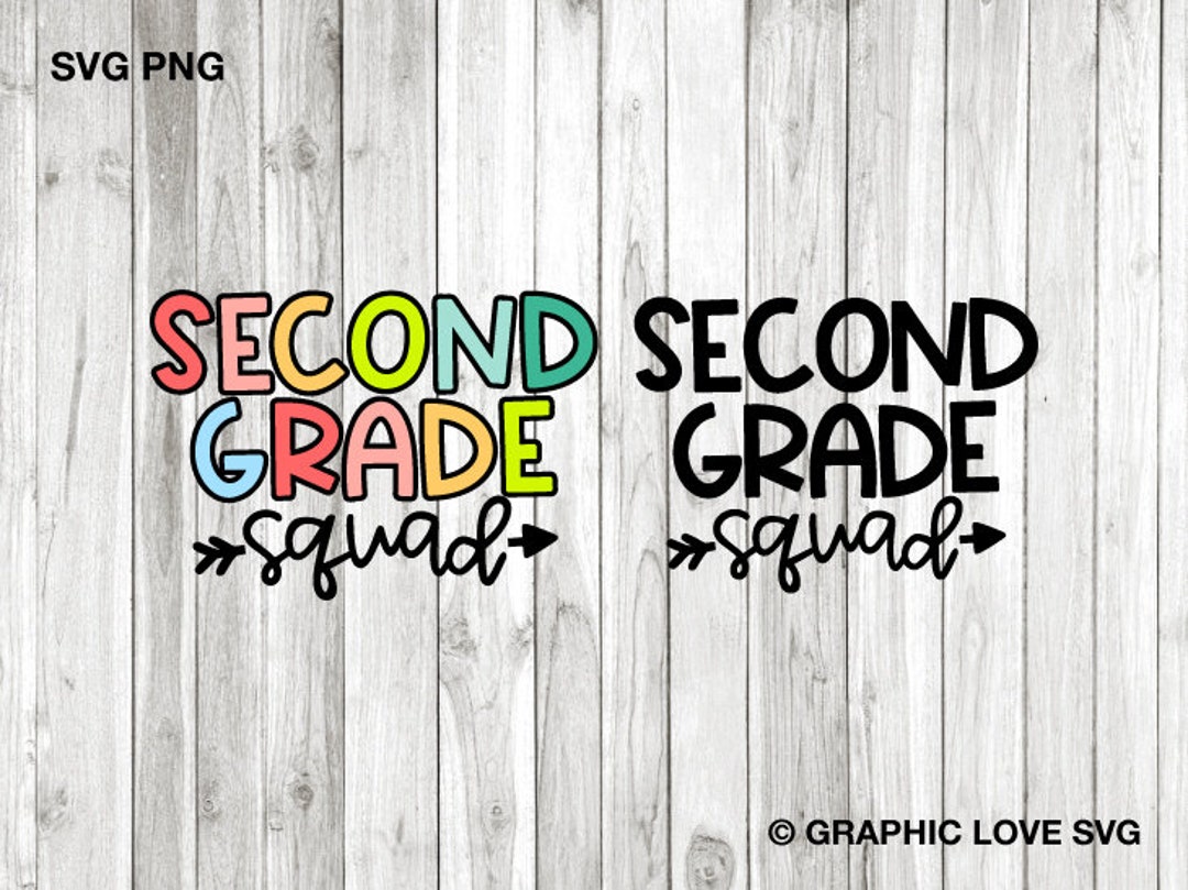 Second Grade Squad Svg Png 2nd Grade Teacher Svg Second Grade Team ...