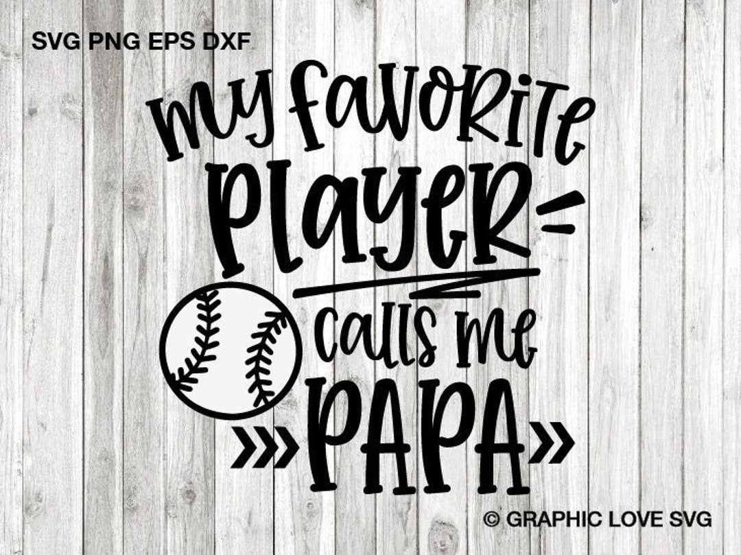 T Ball Papa Svg, My Favorite Player Calls Me Papa Svg, Tee Ball Papa ...