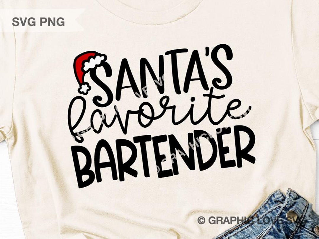 Christmas Bartender Svg Png, Santa's Favorite Bartender Svg, Fun Gift ...