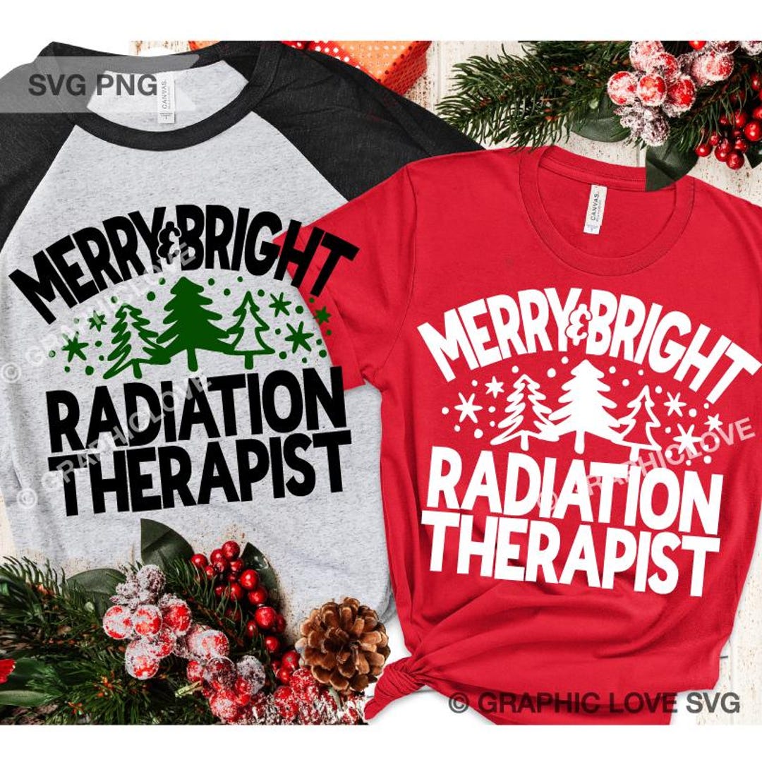 Christmas Radiation Therapist Svg Png, Merry and Bright Radiation ...