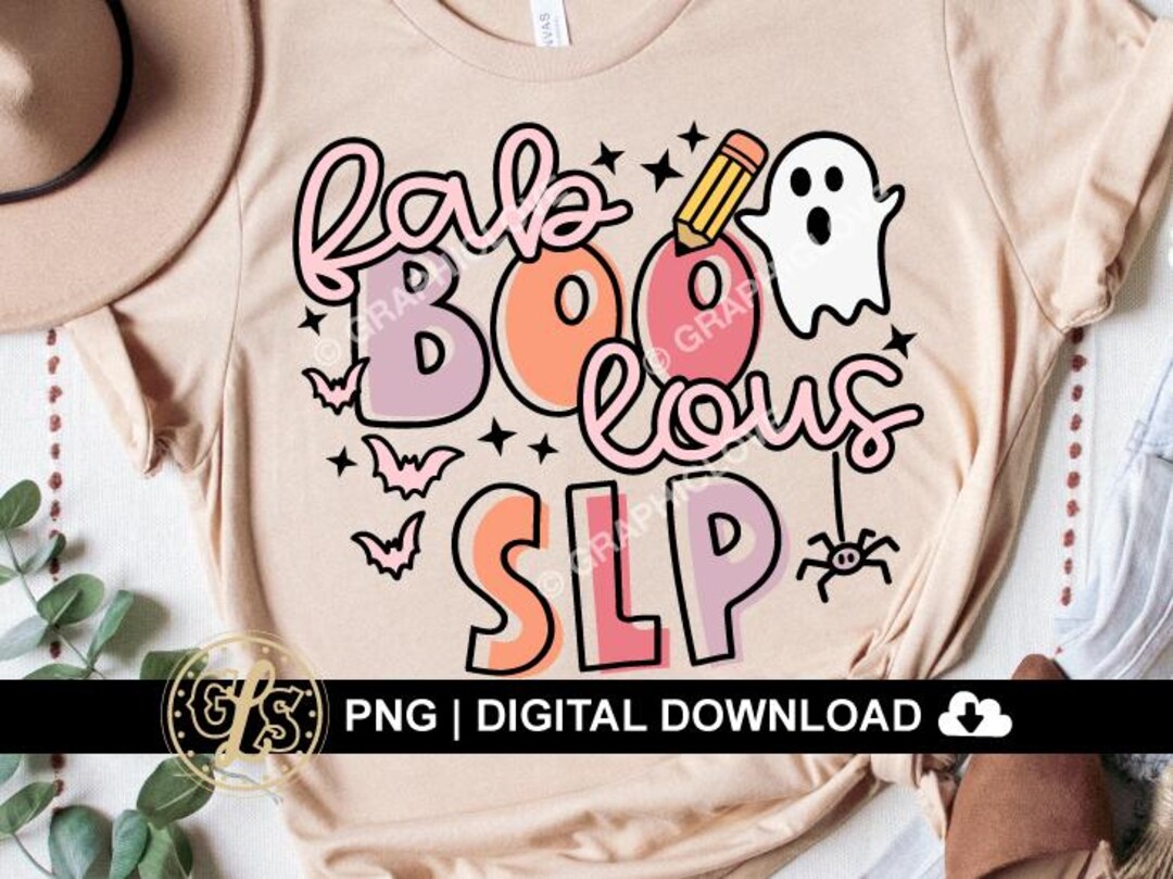 Halloween SLP Png Speech Therapy Faboolous Slp Shirt Iron on Png ...