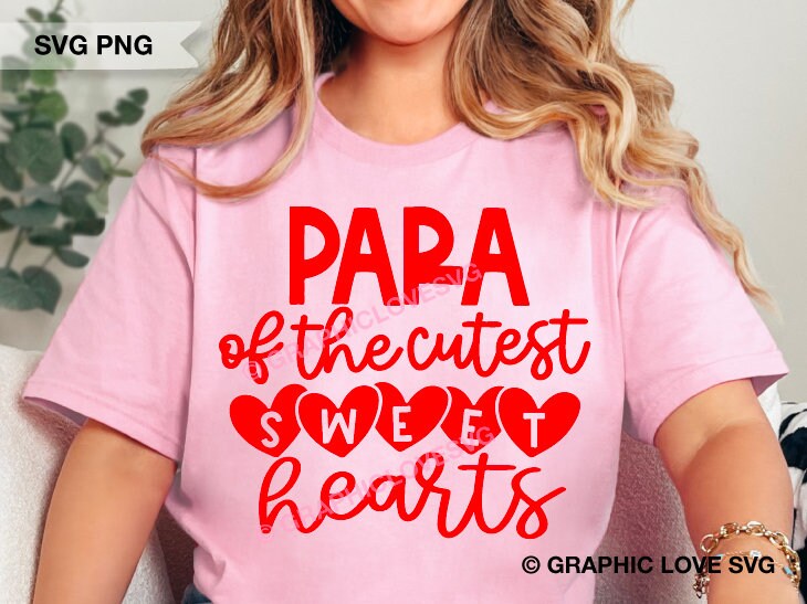 Para Valentine Svg Png, Para of the Cutest Sweet Hearts Svg ...