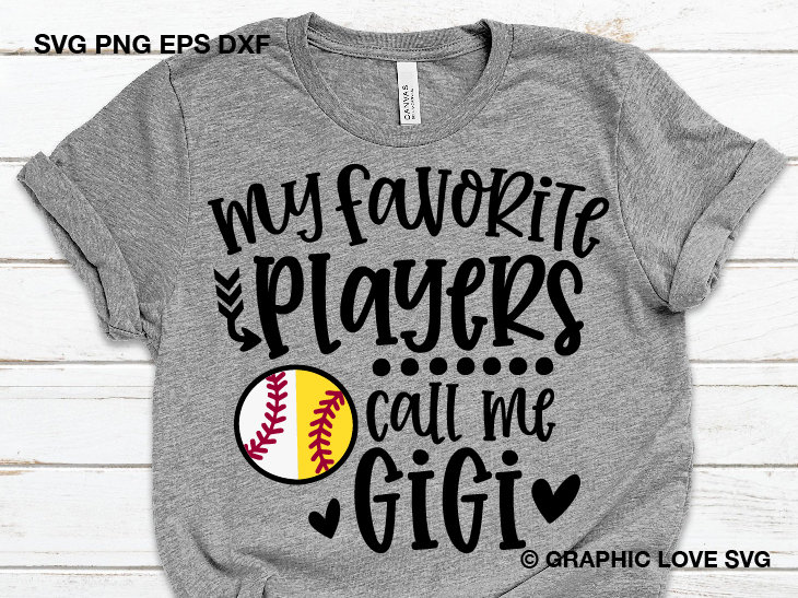 Softball Baseball Gigi Svg Png, My Favorite Players Call Me Gigi Svg ...