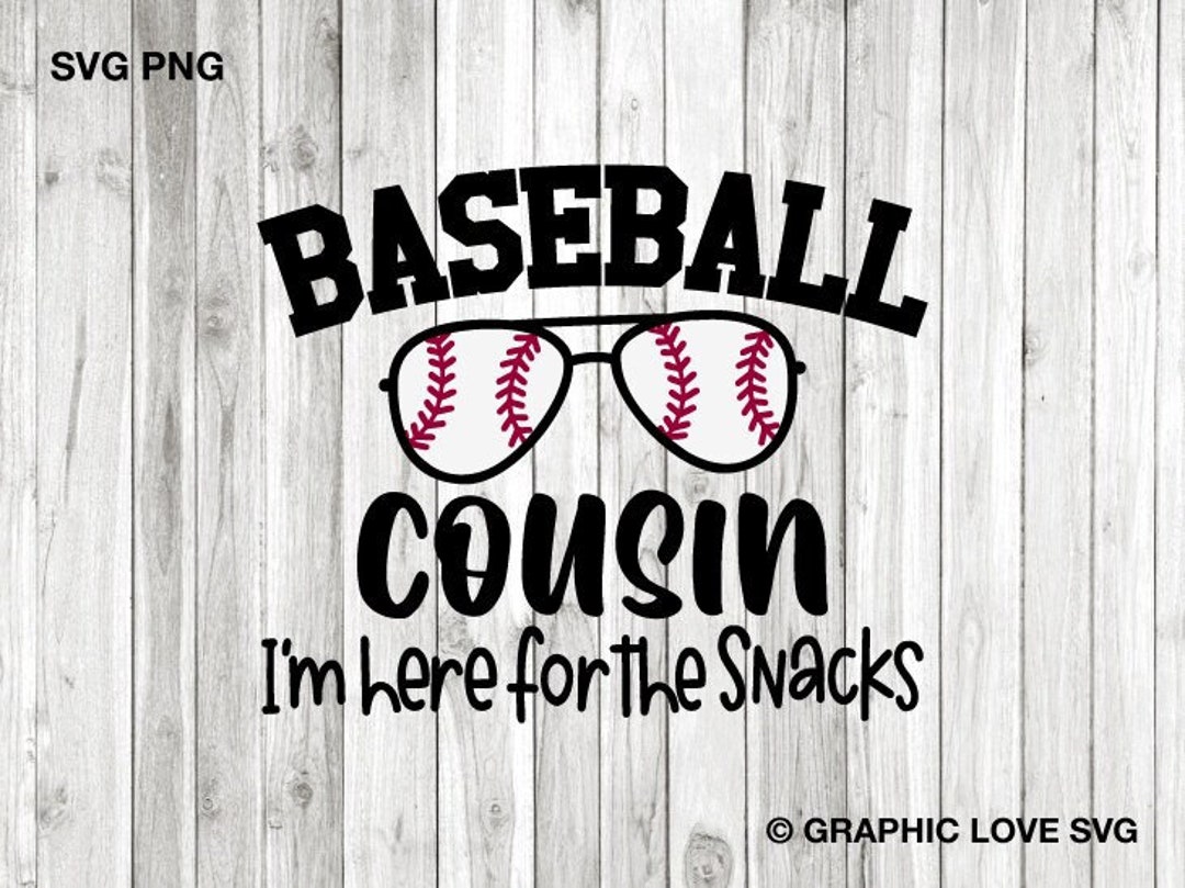 Baseball Cousin Svg Png, Cousin Crew Svg, Just Here for the Snacks ...