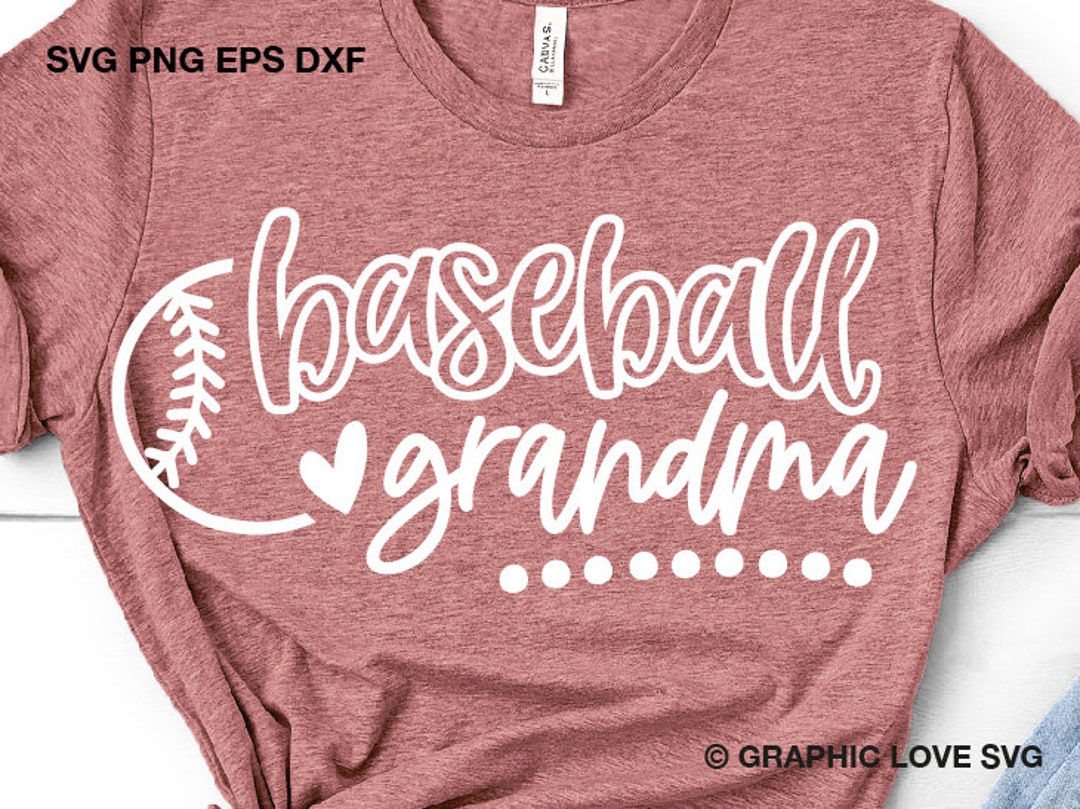 Baseball Grandma Svg Png, Cute Baseball Grandma Shirt Svg, Sports Svg ...