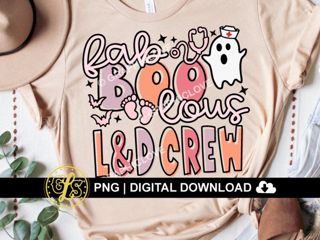 Halloween L&D Nurse Png Boo Crew, Cute Labor and Delivery Nurse Shirt ...