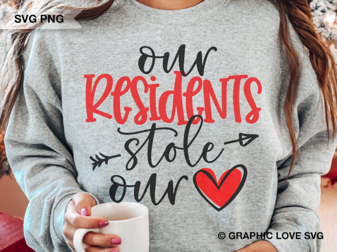 Valentines Day Nurse Svg, Our Residents Stole Our Heart Svg, Nurse Team ...