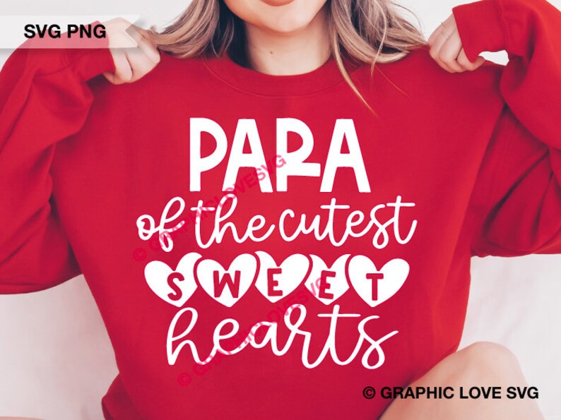 Para Valentine Svg Png, Para of the Cutest Sweet Hearts Svg ...