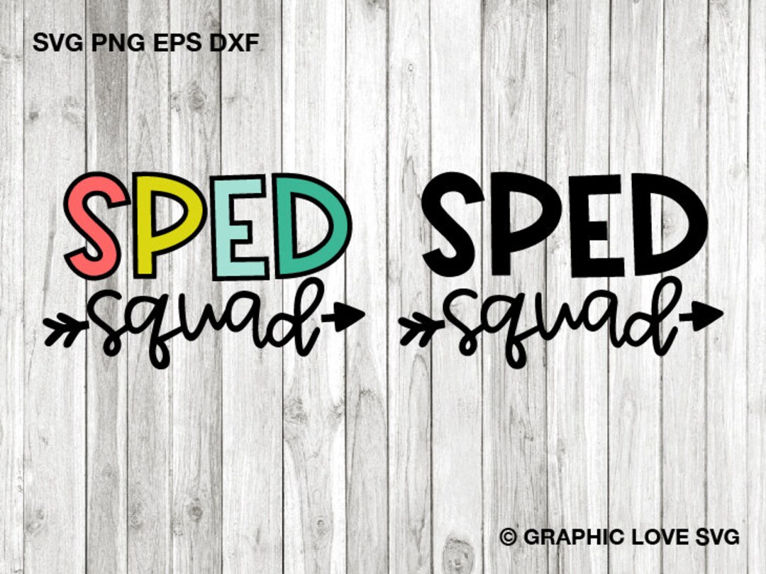 SPED Squad Svg, Sped Teacher Svg, Special Education Svg, Sped Shirt Svg ...