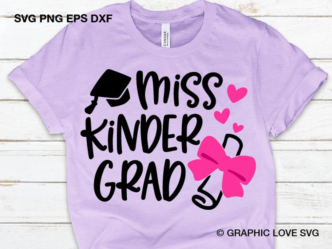 Kindergarten Graduation Svg, Miss Kinder Grad Svg Png, Cute ...