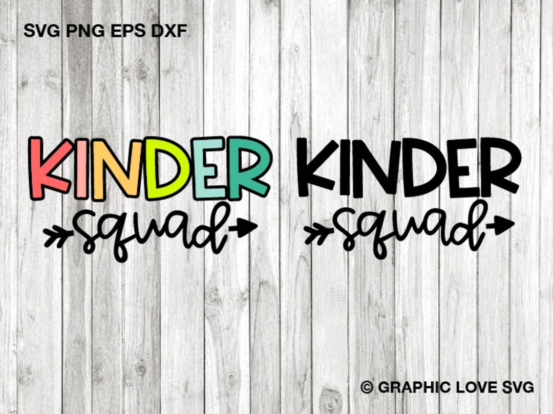 Kinder Squad Svg, Kindergarten Svg, Kinder Shirt Svg, Kinder Crew Svg ...