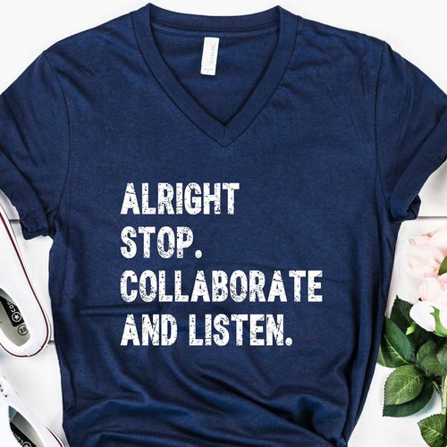 Alright Stop Collaborate and Listen Mens and Womens Trending - Etsy
