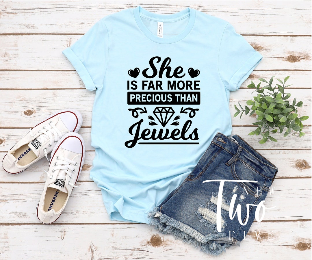 Precious Than Jewels Christian Shirt - Bible Verse Tee - Etsy