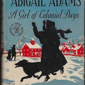 Childhood Famous Americans Series Abigail Adams, Alec Hamilton, Rachel ...