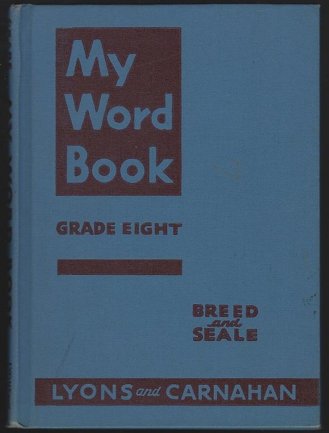 My Word Book Spelling Grade Eight by Frederick Breed and Ellis Seale ...