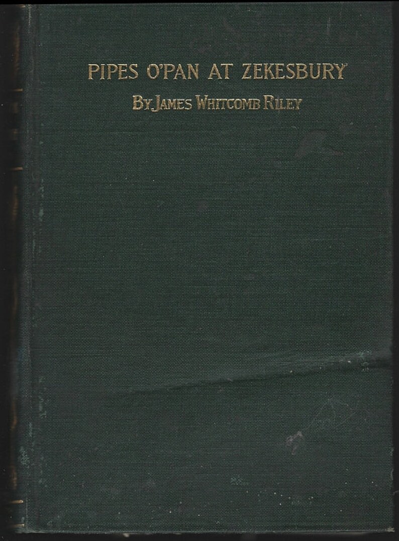 Poetry by James Whitcomb Riley Sweetheart, Runaway Boy, Pipes, Love ...
