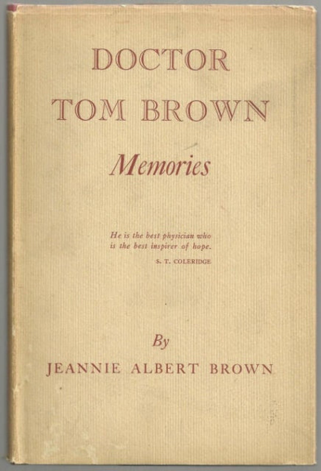 Doctor Tom Brown Memories Jeannie Albert Brown 1949 1st Edition Dust ...
