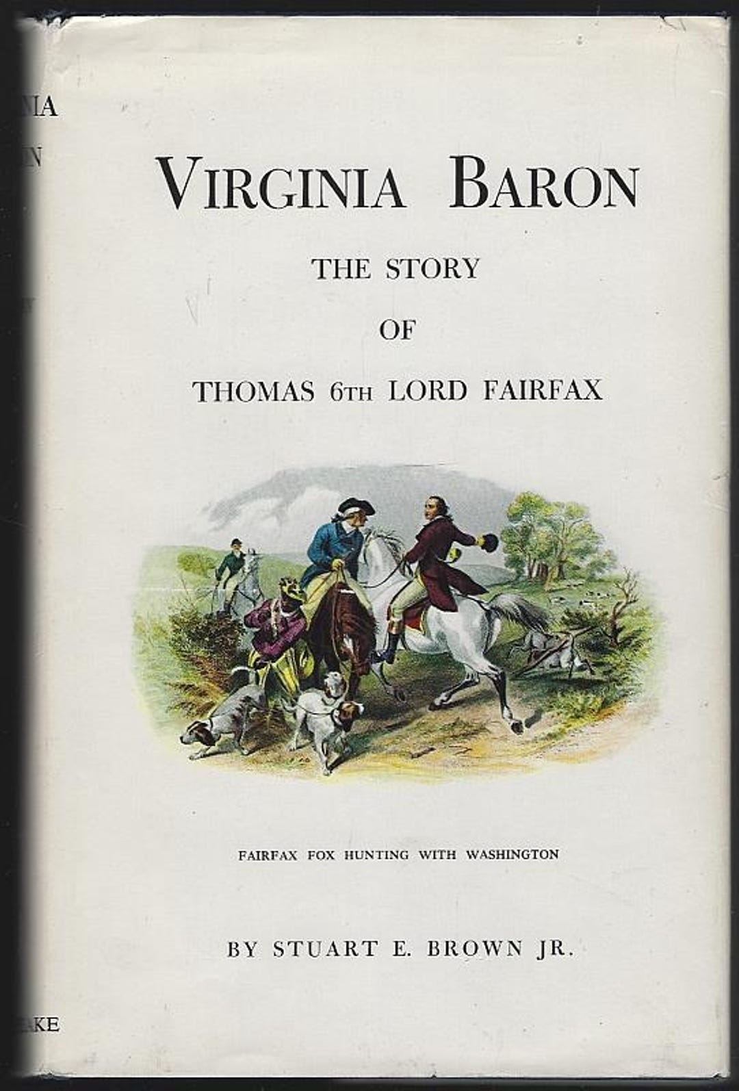 Virginia Baron the Story of Thomas 6th Lord Fairfax Signed by Stuart ...