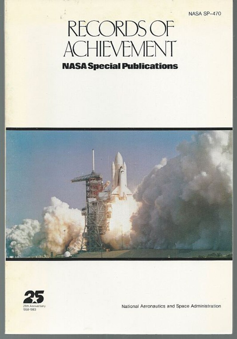 NASA Publications History Historical Data, the First 25 Years, Records ...
