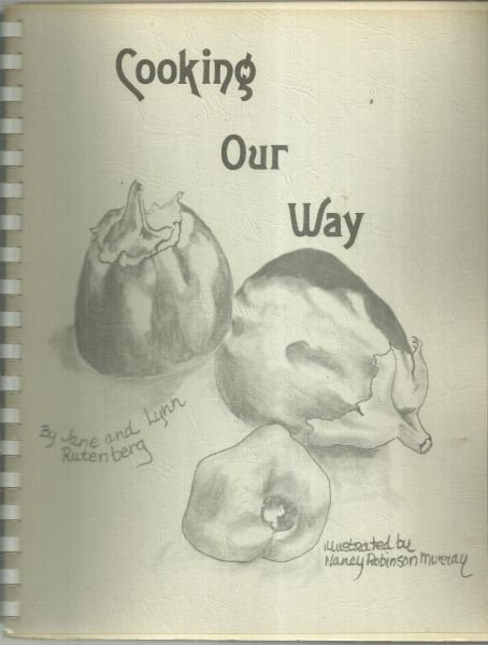 Cooking Our Way by Jane and Lynn Rutenberg 1985 1st Edition Signed by ...