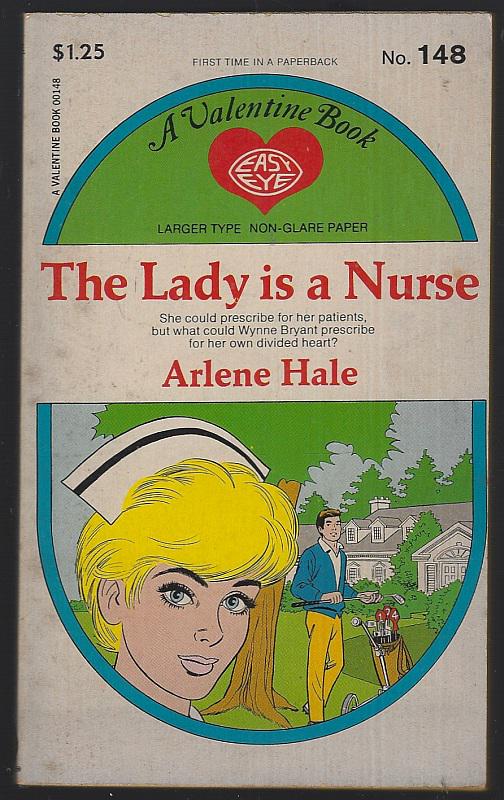 Arlene Hale Nurse Romances Vintage Paperbacks Frightened Nurse, Lady is ...