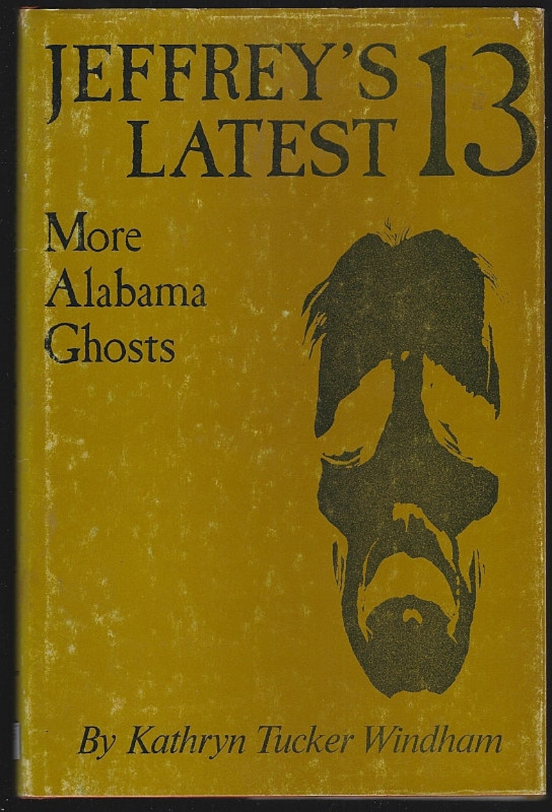 Ghost Stories and Jeffrey by Kathryn Tucker Windham Georgia, Tennessee ...