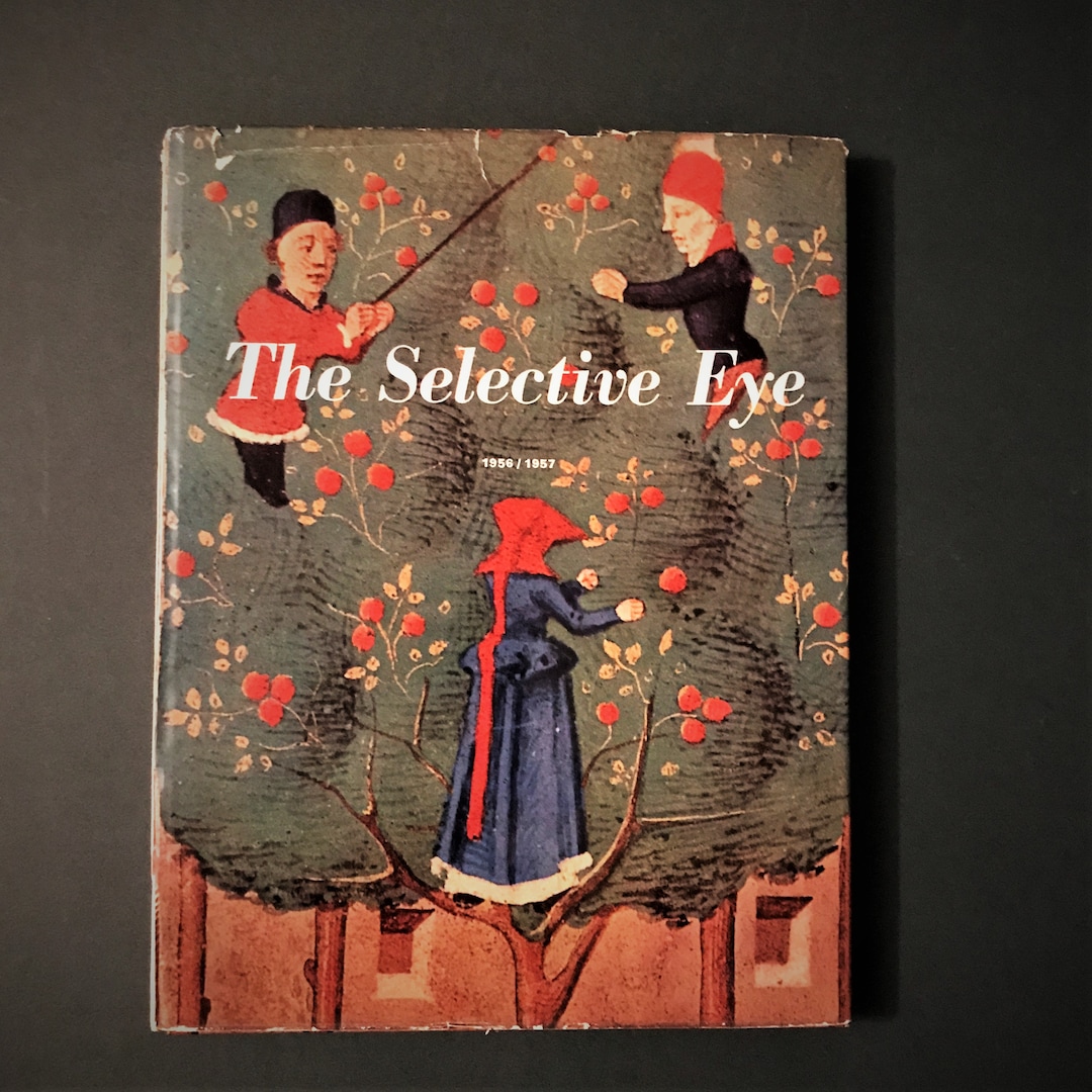 The Selective Eye, 1956 and 1957, an Anthology of the Best From L'oeil ...