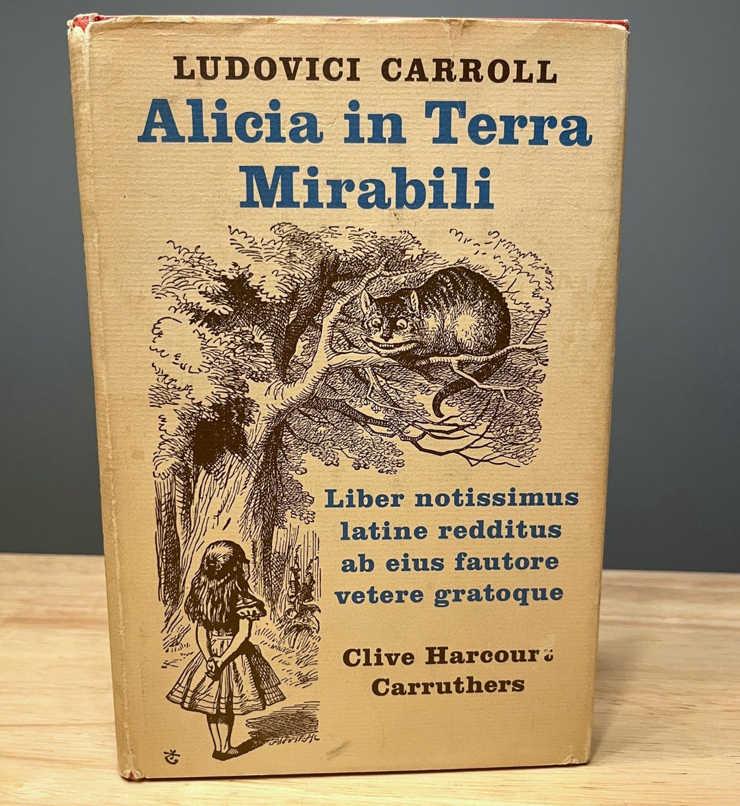 Latin Version, Alice in Wonderland, Alicia in Terra Mirabili, St Martin ...