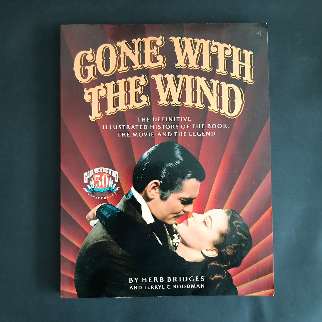 Vintage Gone With the Wind, the Definitive Illustrated History of the ...