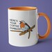 Funny Mug, Mugs With Sayings, Mug for Husband, Here's Your Coffee ...