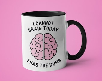 I Cannot Brain Today | Etsy