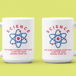 Science Mug, Science Teacher Gift, Funny Science Mug, Science Because ...