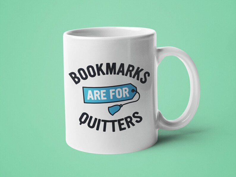 Reading Mug Book Lover Gift Reader Mug Bookmarks Are for - Etsy