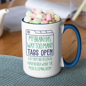 Sassy Coffee Mug, Mother's Day Gift, Sarcastic Coffee Mug, My Brain Has ...