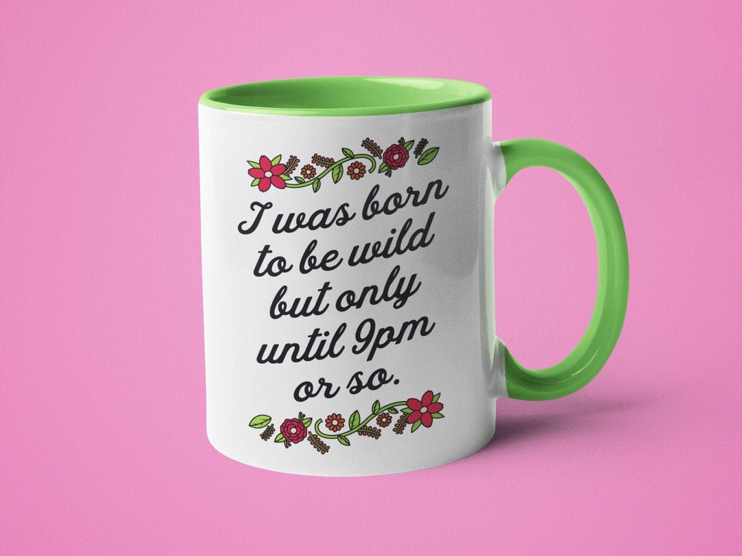 Mom Mug, Funny Mug, Mugs for Women, Sarcastic Gift, I Was Born to Be ...