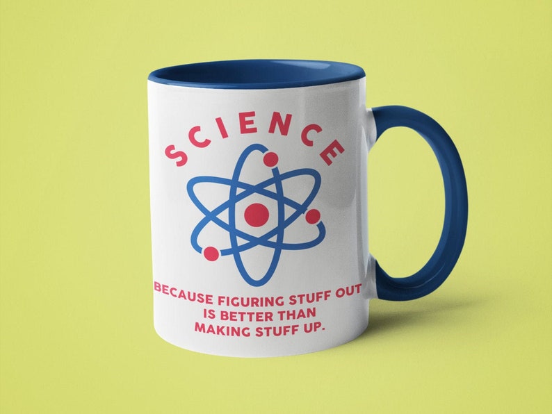 Science Mug, Science Teacher Gift, Funny Science Mug, Science Because ...