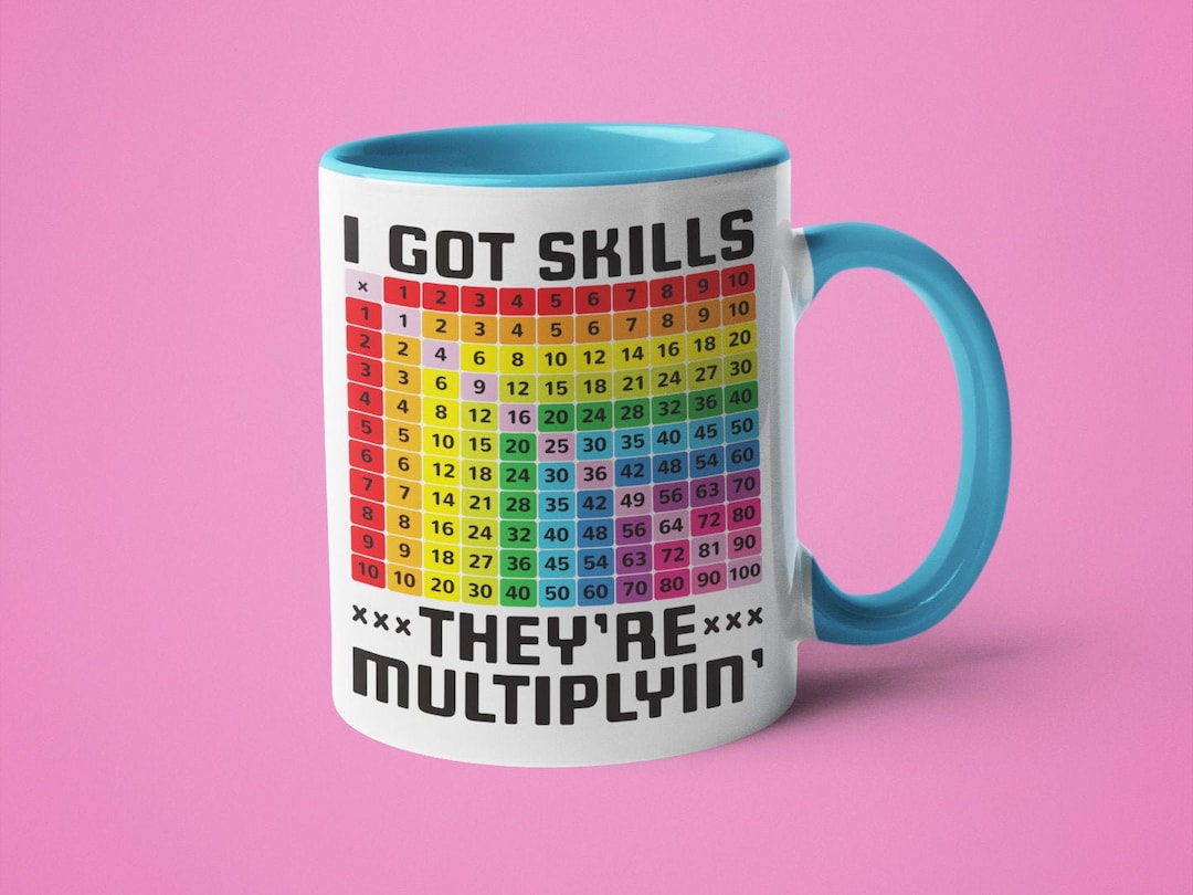 Math Teacher Mug: Multiplication Table, 'I Got Skills' - Etsy