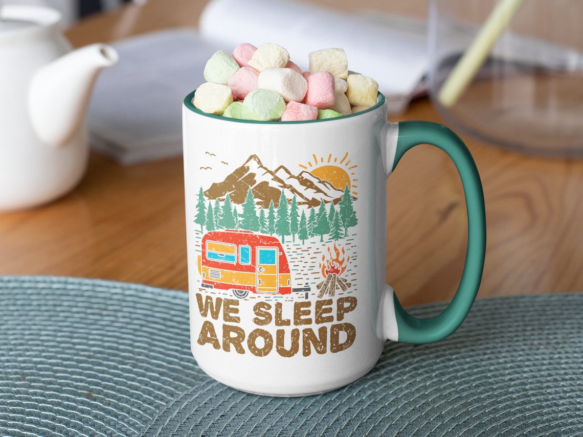 Camping Mug RV Gift Camper We Sleep Around - Etsy
