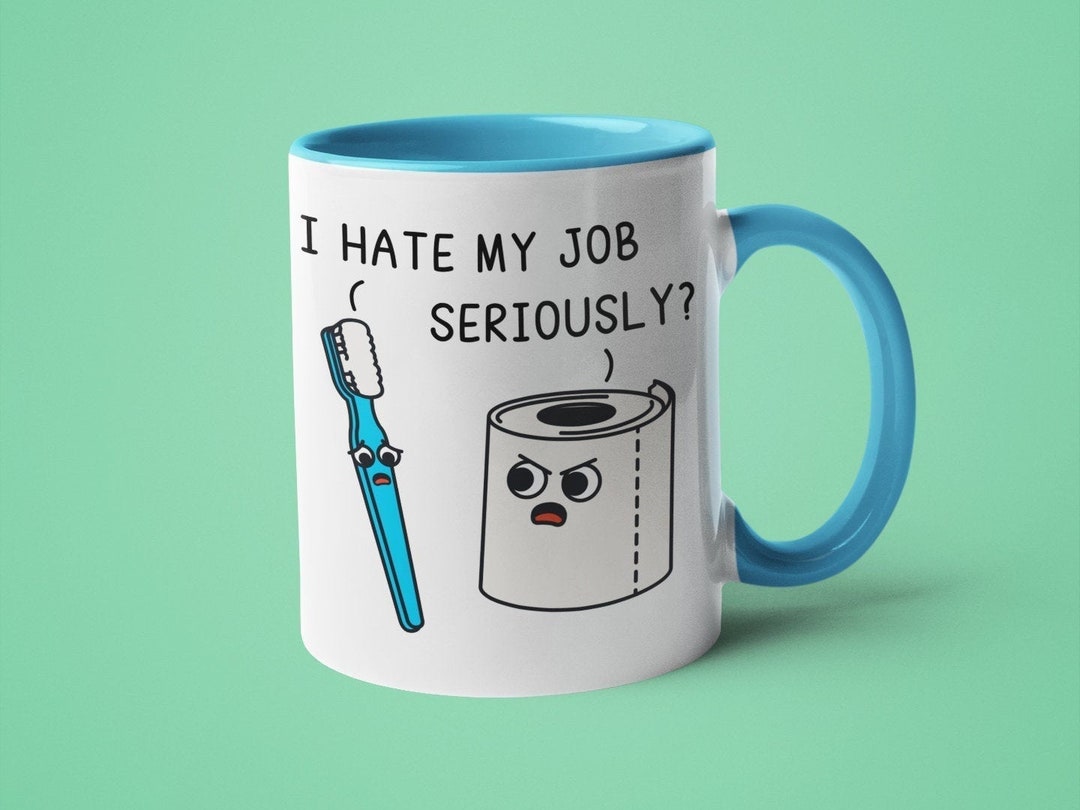 Funny Mug, Joke Mug, Gift for Boss, Mug for Coworker, I Hate My Job - Etsy