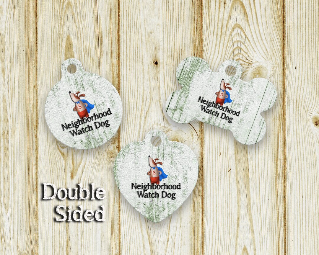 Neighborhood Watch Dog Tag Funny Custom Pet ID Tag Double - Etsy