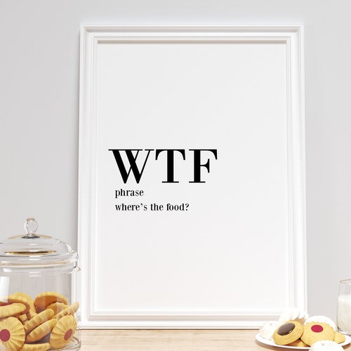 WTF Definition Print Where's the Food Funny Food Poster - Etsy