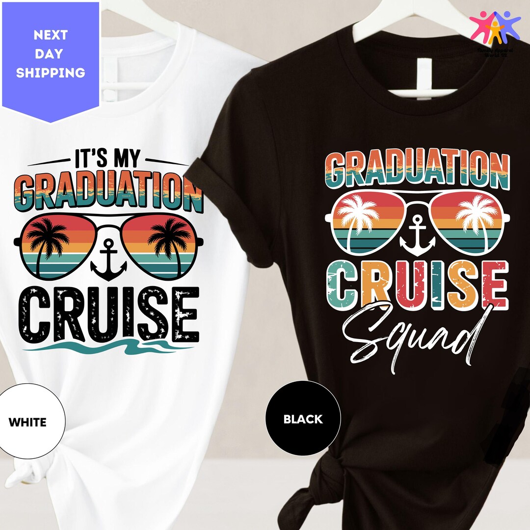 Graduation Cruise Squad Shirts, Class of 2025 Family Graduation Cruise ...
